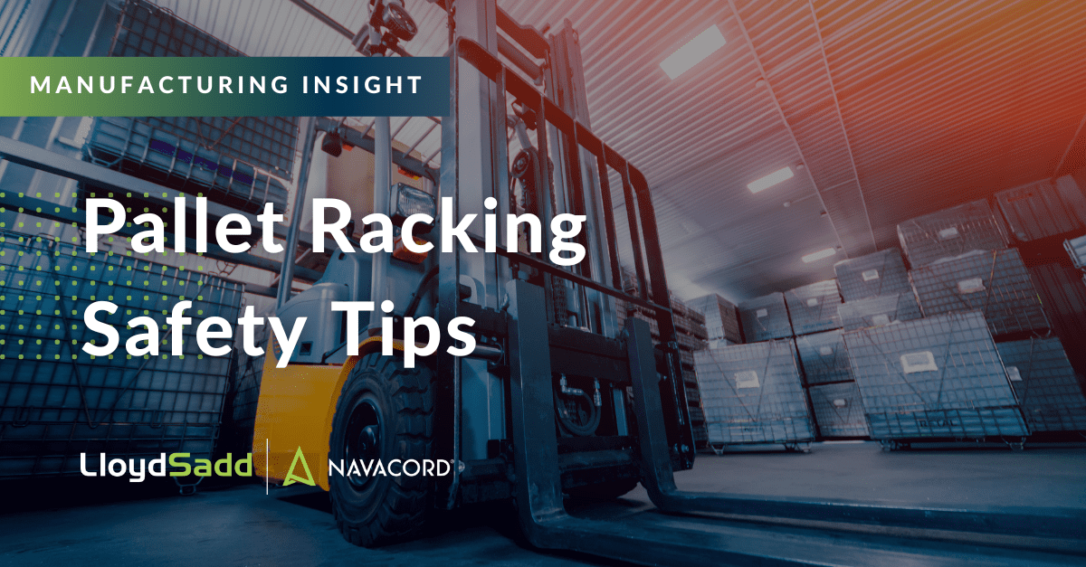 Pallet Racking Safety Tips | Navacord ( Formerly Lloyd Sadd)