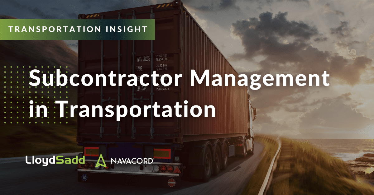 Subcontractor Management in Transportation | Navacord ( Formerly Lloyd ...