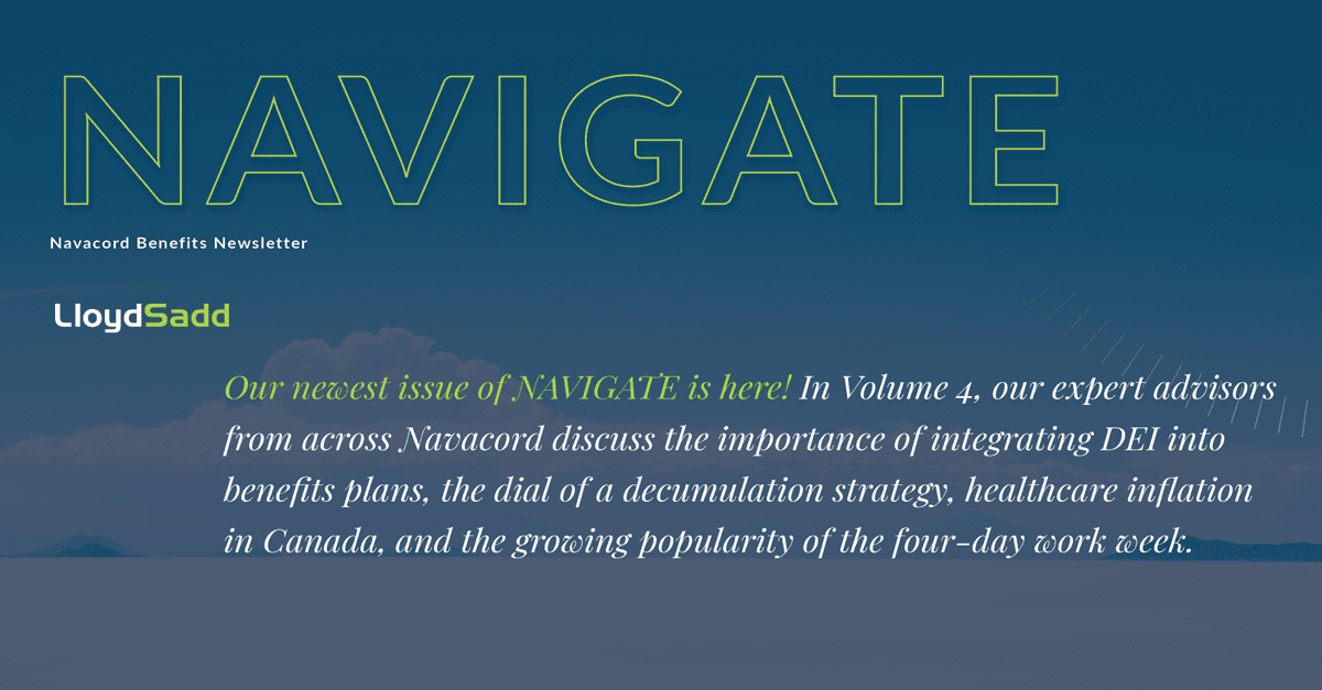NAVIGATE Vol. 4 – Navacord Benefits Newsletter | Lloyd Sadd