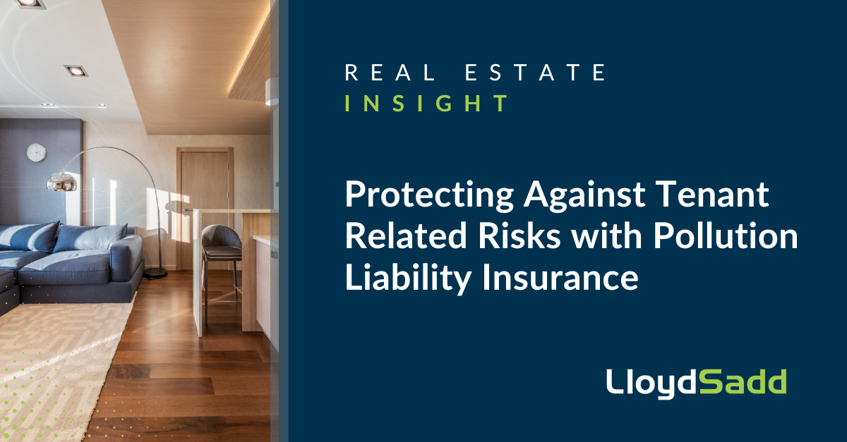 Protecting Against Tenant Related Risks with Pollution Liability Insurance | Lloyd Sadd