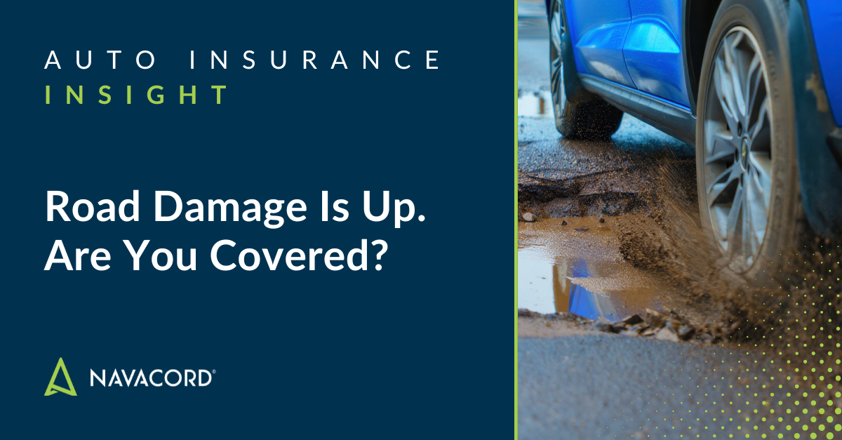 Road Damage Is Up. Are you Covered? | Navacord ( Formerly Lloyd Sadd)